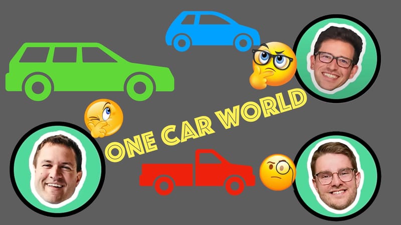 if the current world situation only allowed own ONE car at a time for ...